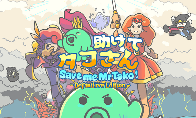 Save me Mr Tako: Definitive Edition | Gamers Unchained